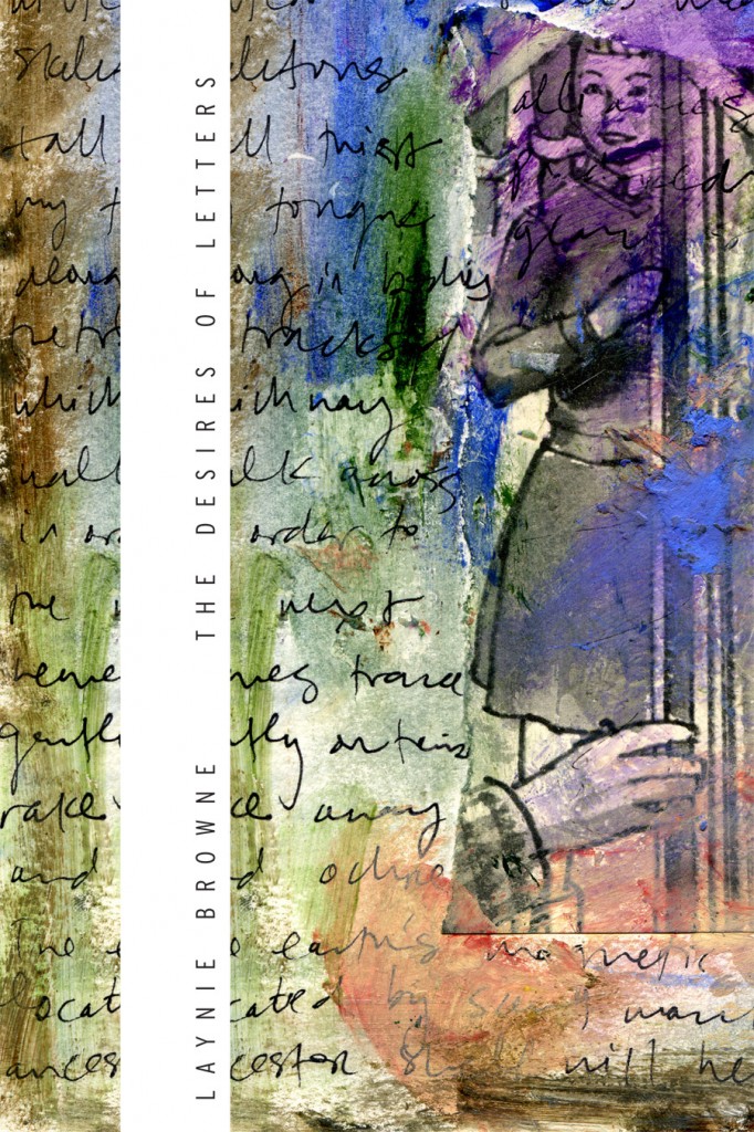 The Desires of Letters Laynie Browne – Counterpath